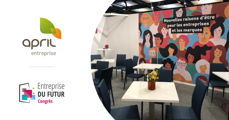 Retour sur le Congrès 2020 d’Entreprise du Futur - April Entreprise